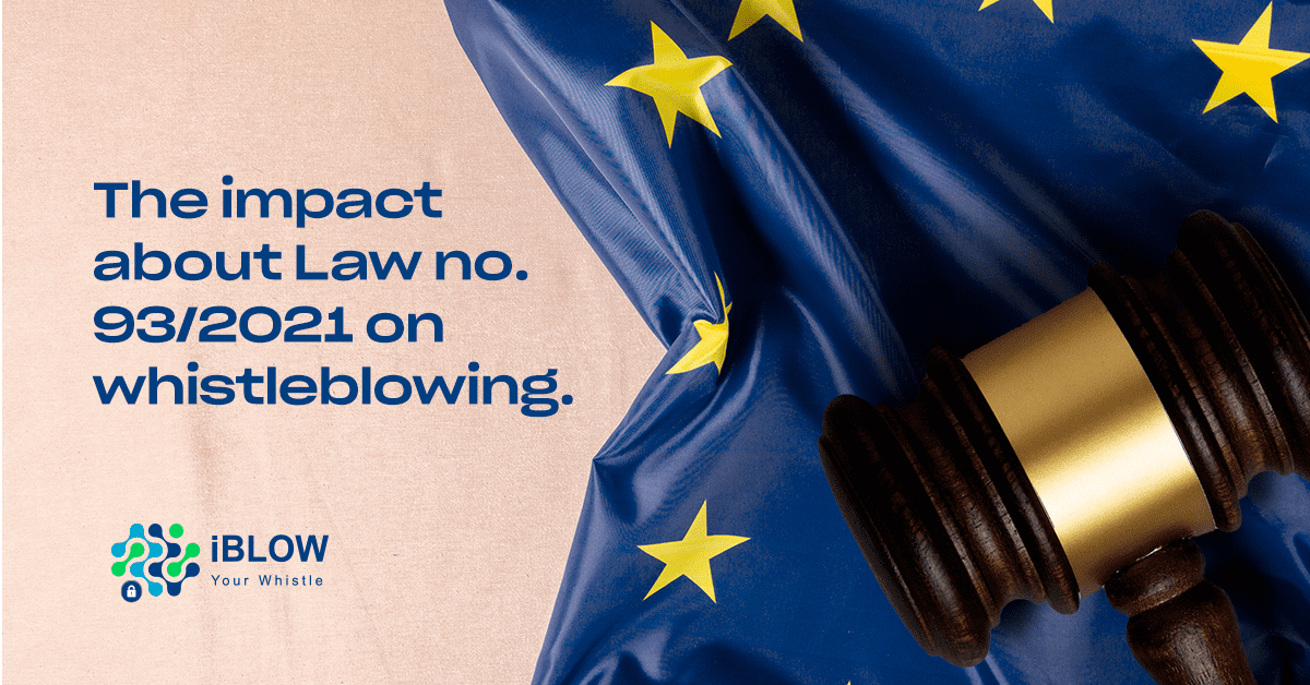 The impact of Law 93/2021 on whistleblowing - iBlow Europe – Official ...